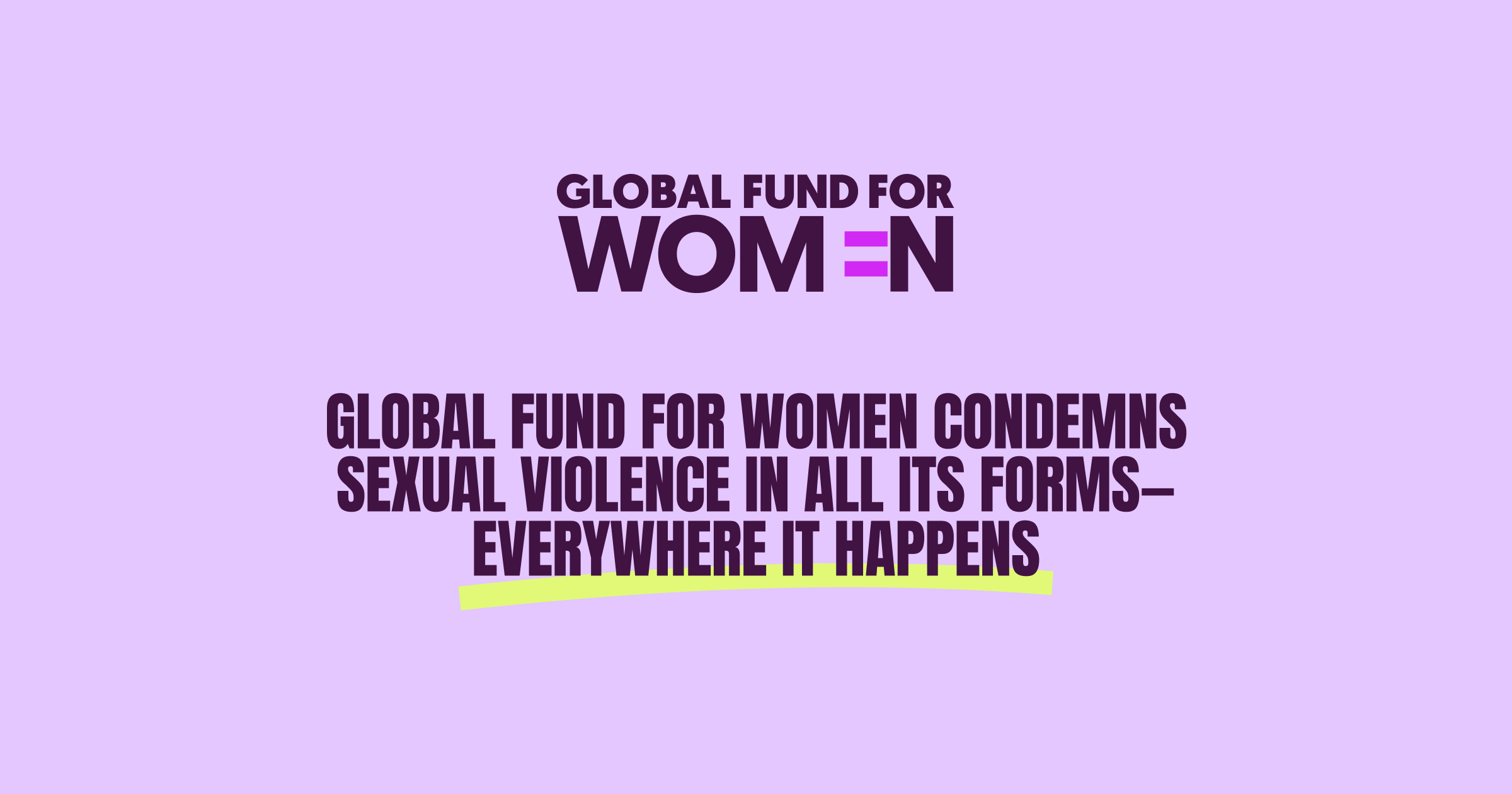 Global Fund for Women Condemns Sexual Violence In all Its Forms ...