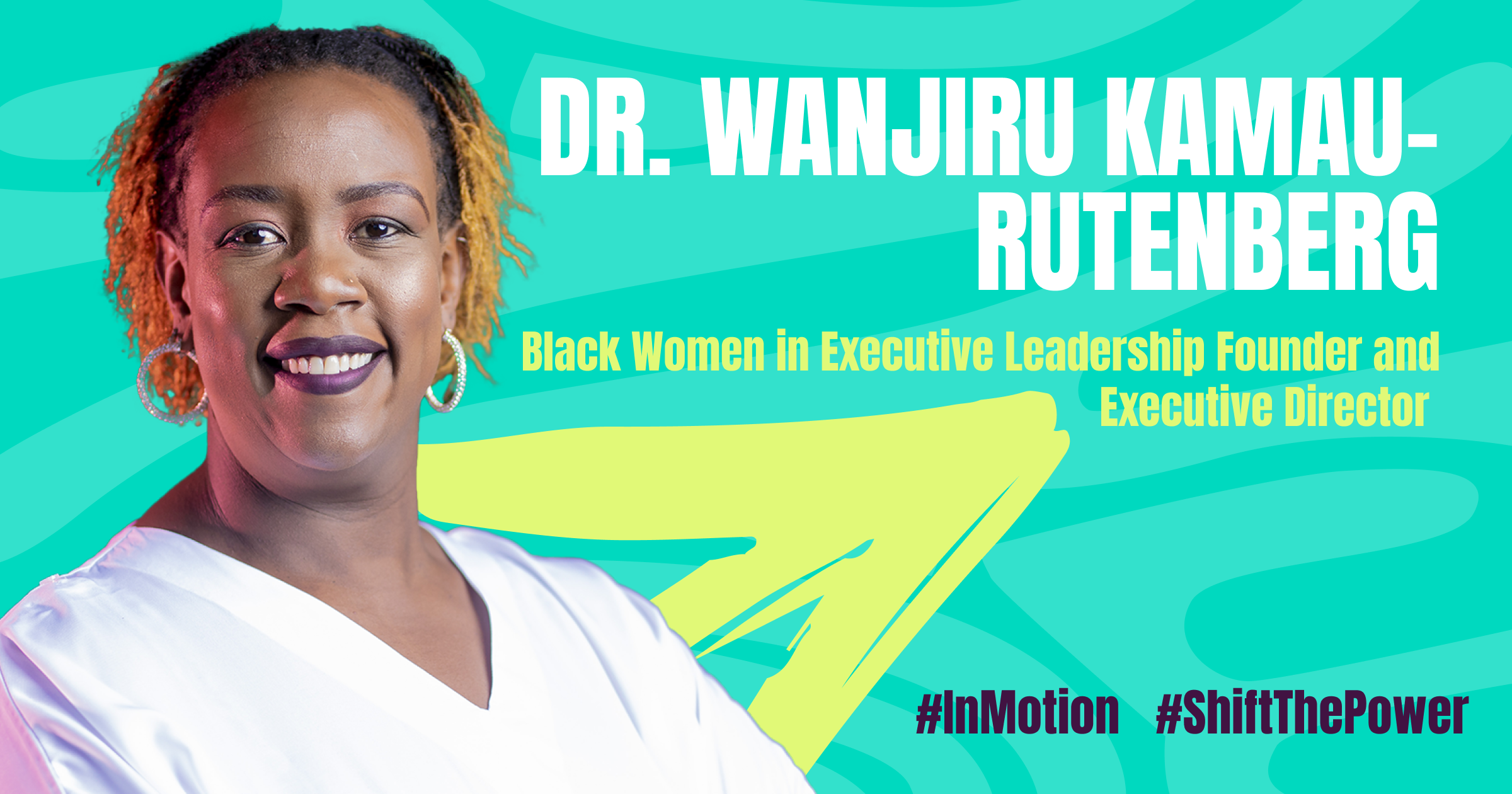 #InMotion 2024 - Dr. Wanjiru Kamau-Rutenberg - Global Fund for Women